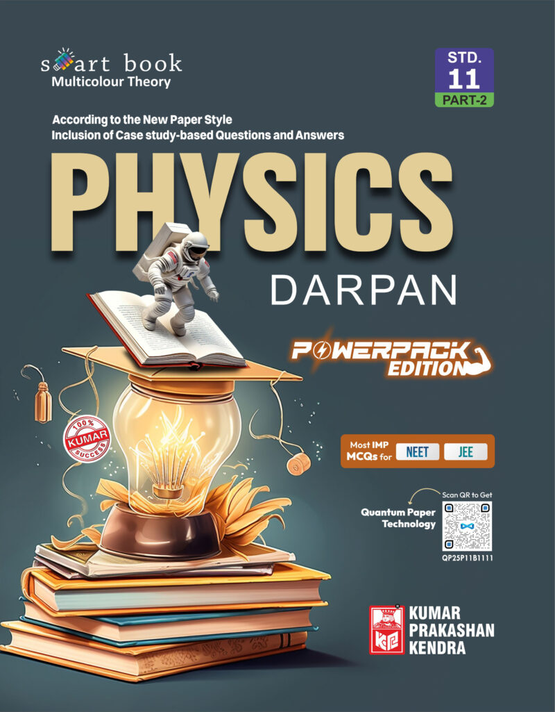 Std-11 Physics Darpan (Part-II) English Medium - Kumar Prakashan Kendra